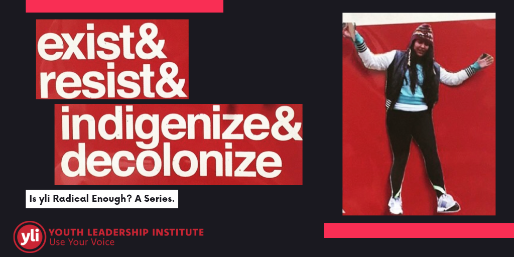 On the Process of Being Radical – Youth Leadership Institute